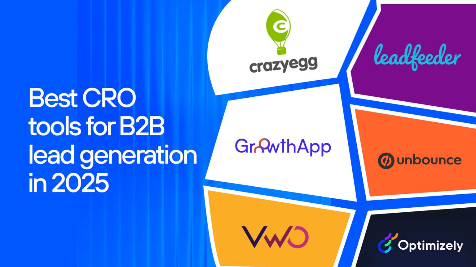 Best CRO Tools For B2B Lead Generation In 2025 | GrowthApp